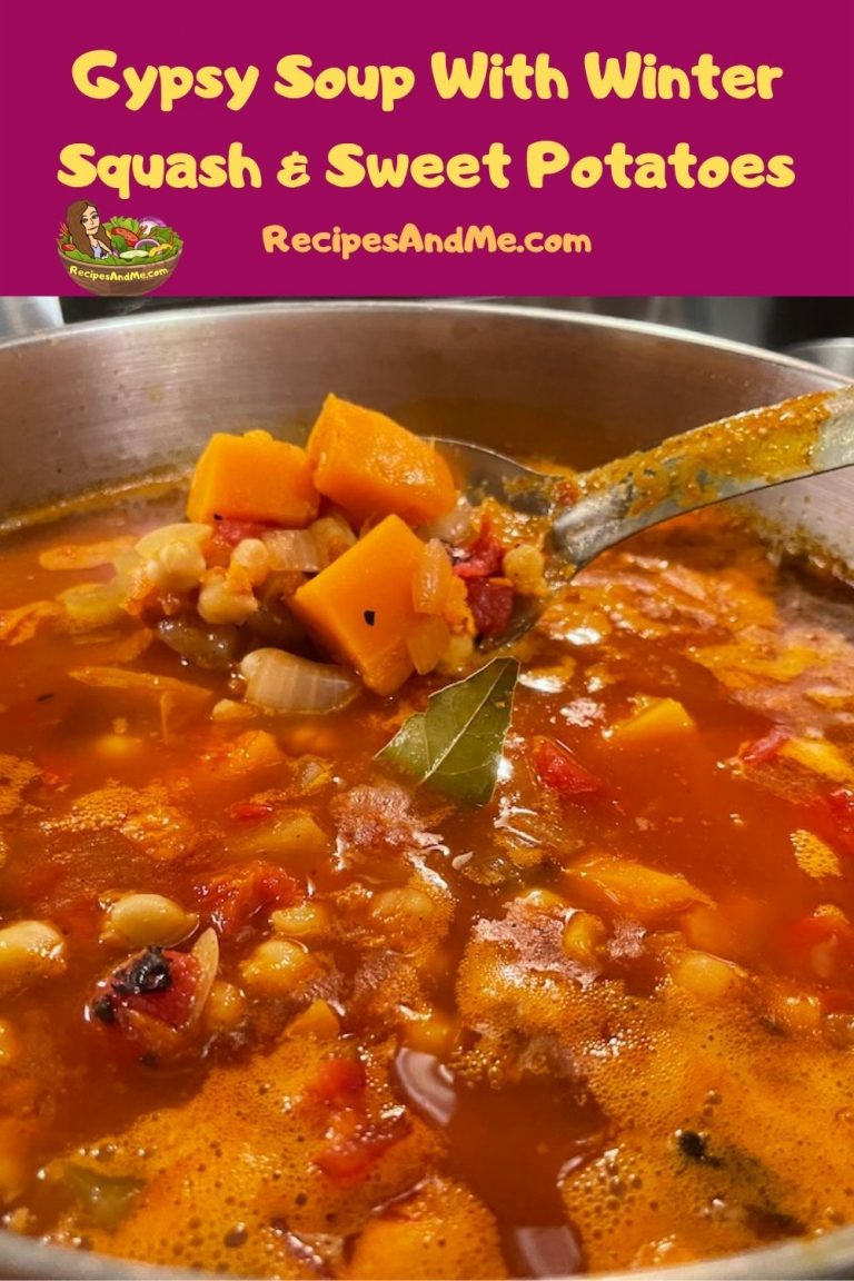 Gypsy Soup with Winter Squash and Sweet Potatoes - Recipes & Me